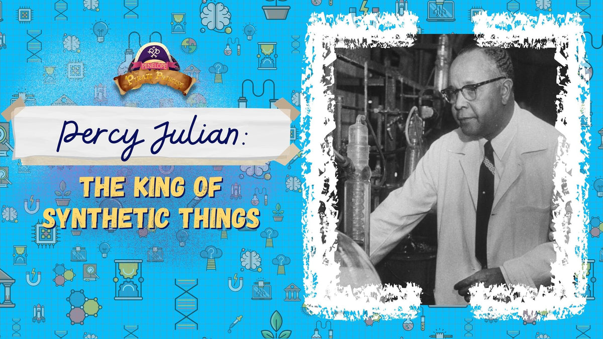 Percy Julian: The King of Synthetic Things – The Arrrgh Mighty Kingdom
